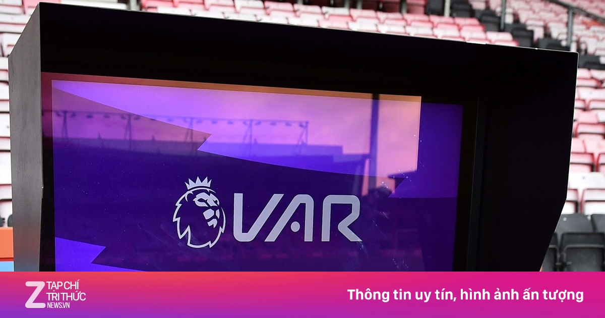 Thay đổi của VAR ở Premier League - Thể thao - ZNEWS.VN