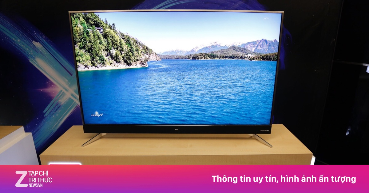 TCL ra mắt dòng TV giải trí C2 và P3 - TTDN - ZNEWS.VN