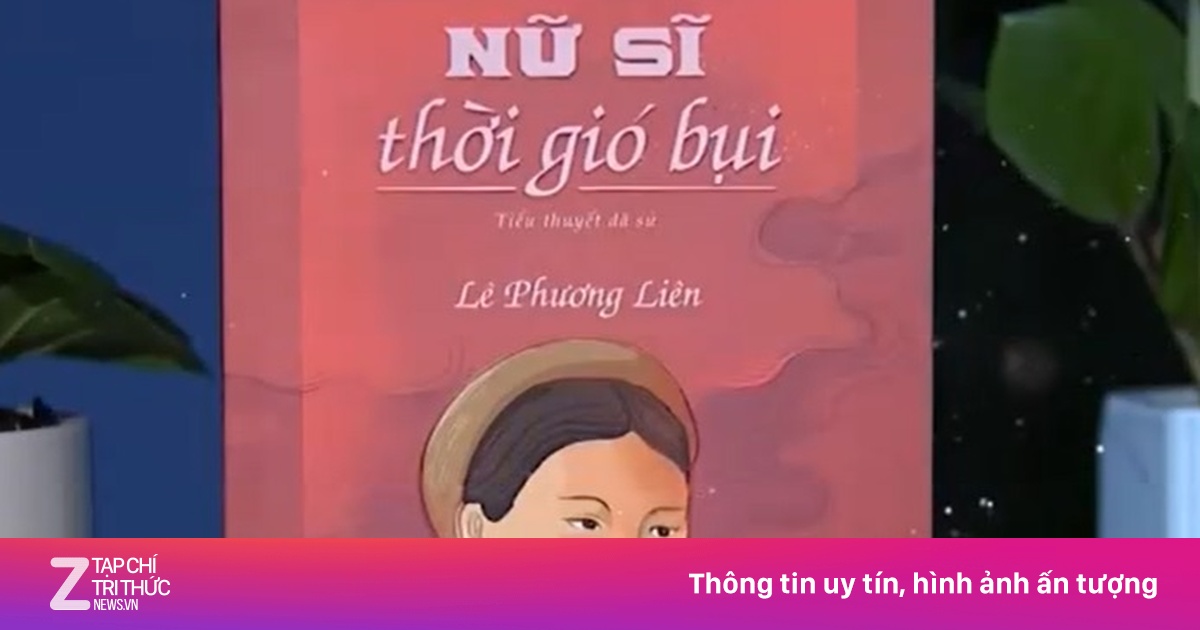 Chuyện chưa kể trong 'Nữ sĩ thời gió bụi' - Thế giới sách - ZNEWS.VN