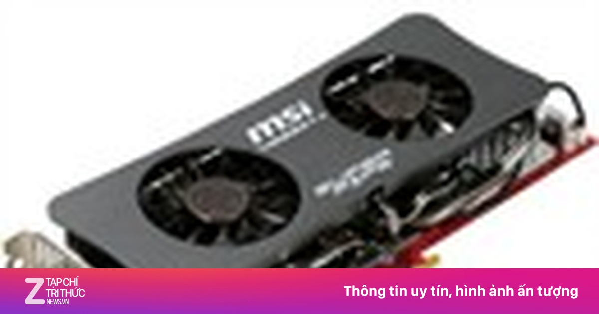 Card đồ họa tốt nhất của MSI - Công nghệ - ZNEWS.VN