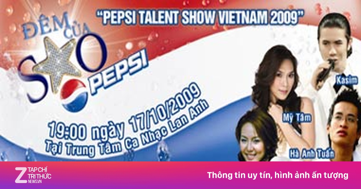 Tỏa sáng với 'Pepsi talent show Vietnam 2009' - TTDN - ZNEWS.VN
