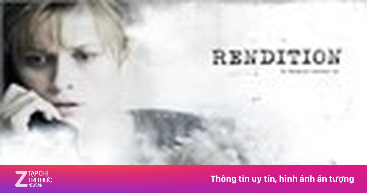 Rendition (2007) - ZNEWS.VN